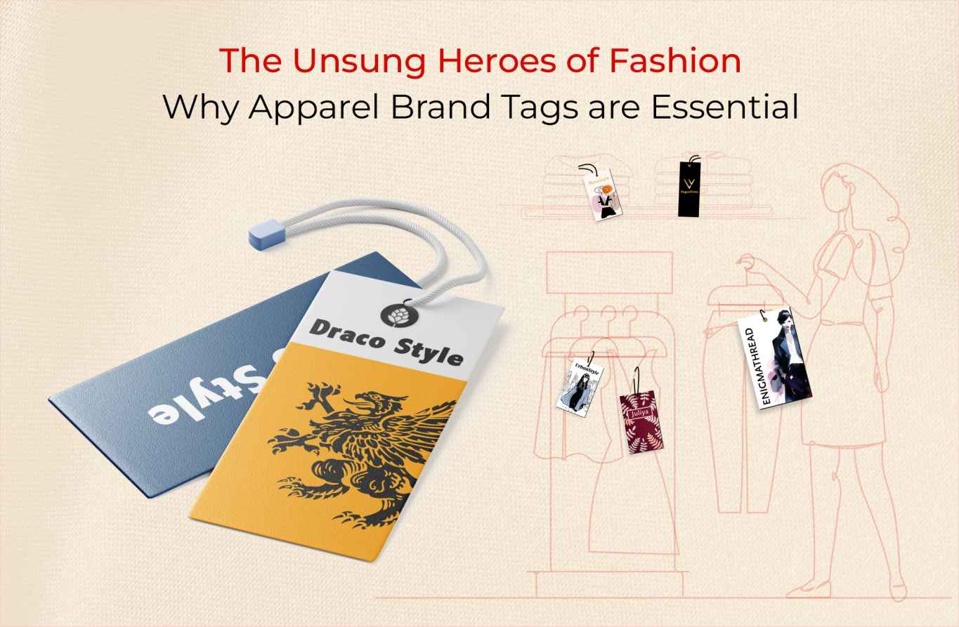 The Unsung Heroes of Fashion: Why Apparel Brand Tags are Essential ...
